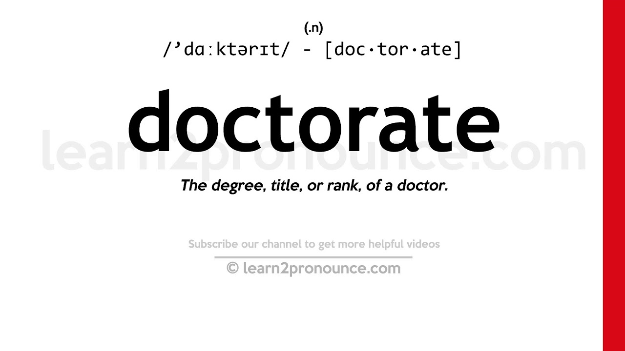 Pronunciation of Doctorate | Definition of Doctorate - YouTube