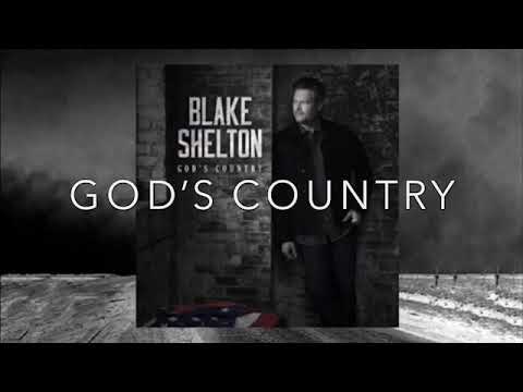 God’s Country-Blake Shelton Lyrics - YouTube