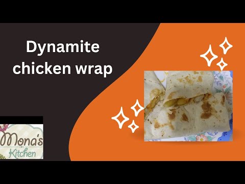 Dynamite Chicken Wrap | Tortilla Wrap . - YouTube