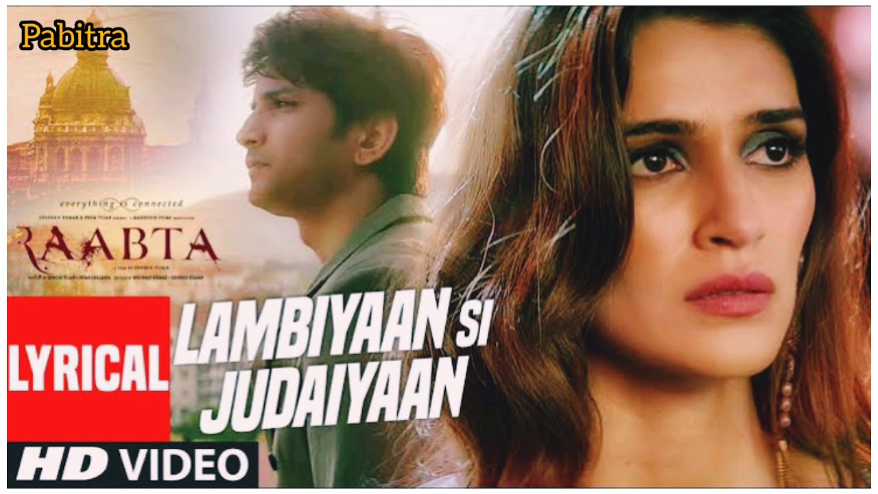 Lambiaan Si Judaiyaan || Raabta || Arijit Singh || Pabitra Bera ...