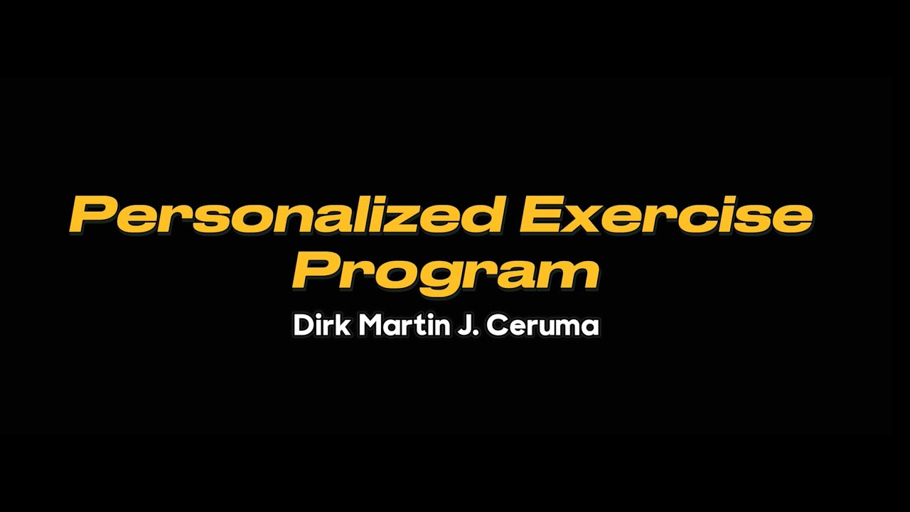 CERUMA, DIRK MARTIN J. (Exercise Program Presentation) - YouTube