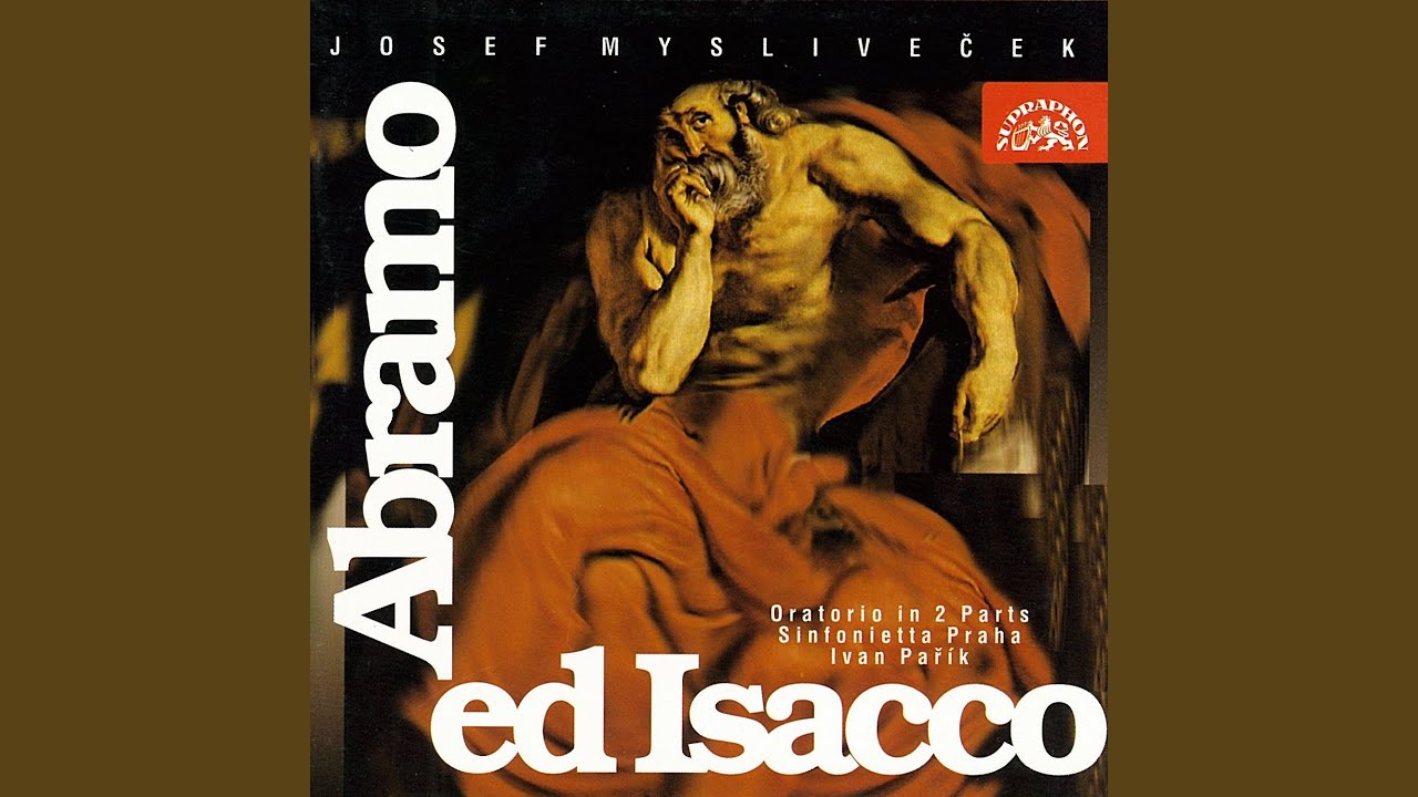 Abramo ed Isacco. Oratorio in 2 Parts - Act 1 - Recitativo: Servi ...