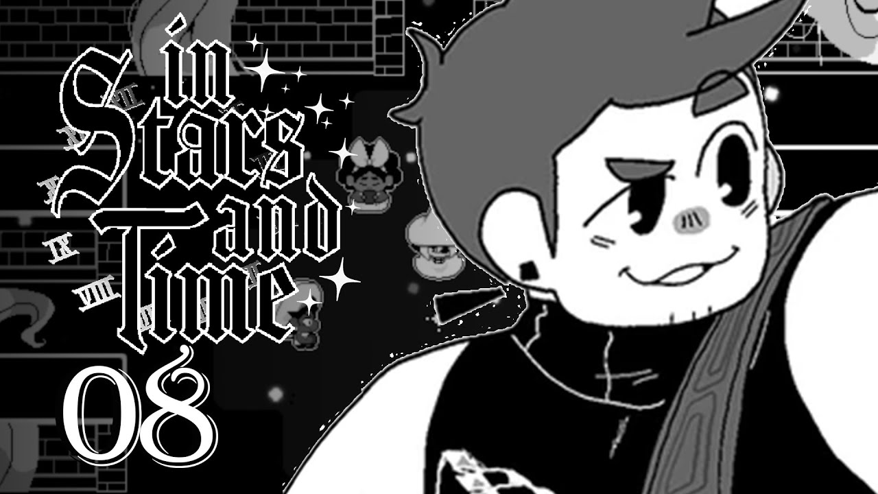 We're back here | In Stars & Time #08 - YouTube
