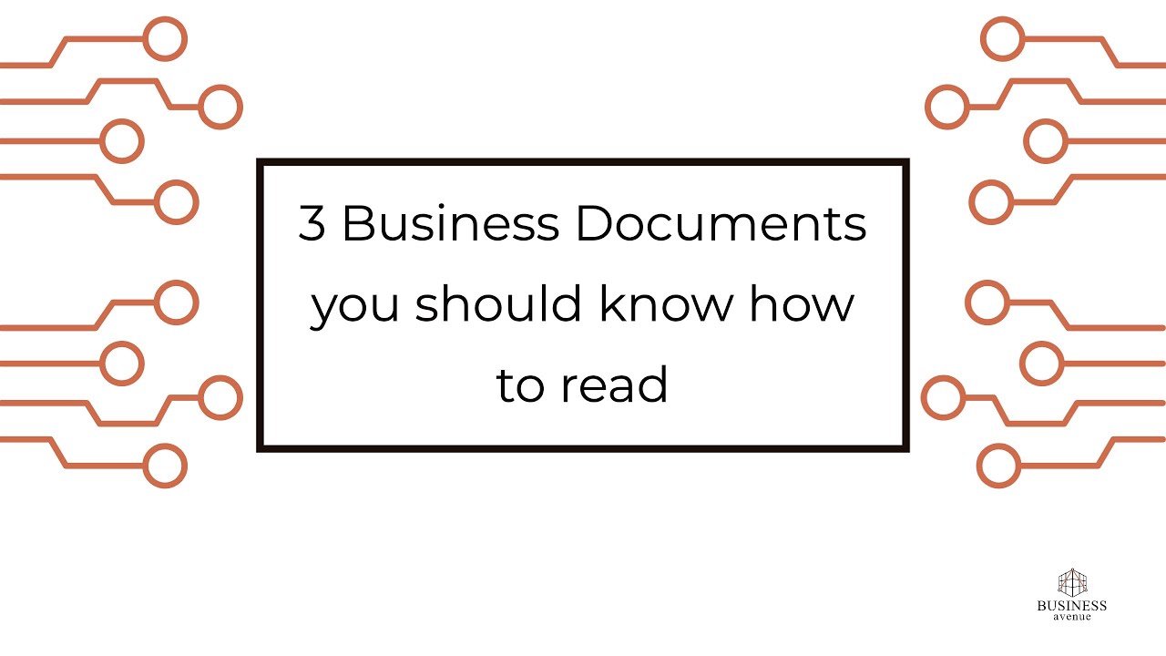TOP 3 BUSINESS DOCUMENTS EVERY ENTREPRENEUR SHOULD KNOW HOW TO READ ...
