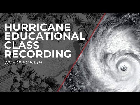 Hurricane Educational Class with Greg Frith - YouTube