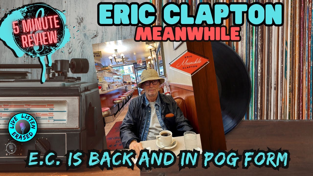 E.C. IS BACK AND IN POG FORM || Eric Clapton - Meanwhile (5 Minute ...