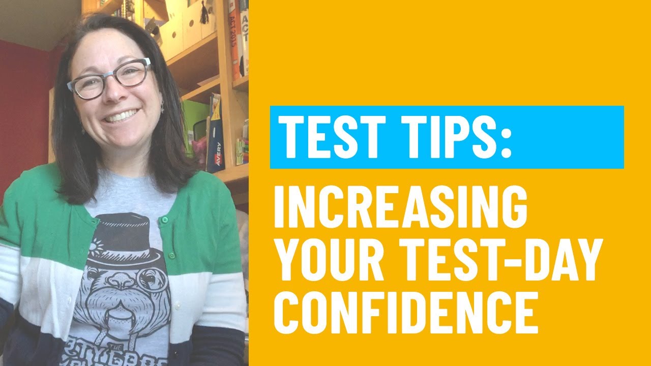 Tips for Feeling Confident on Test Day - Quick Test Tips for the SAT or ...