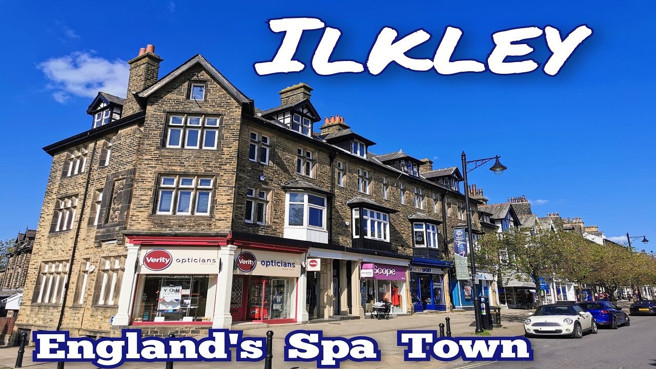 ILKLEY - ENGLAND's ELEGANT SPA TOWN - YouTube