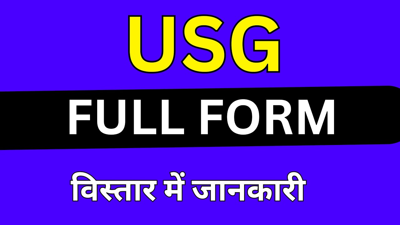 USG full form - YouTube