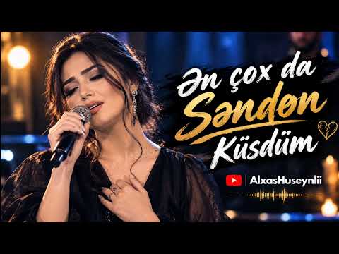 senden küsdüm 💔2026 yeni musiqi  qəmli remix mahnı 
