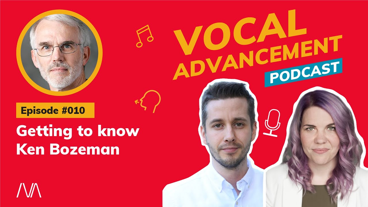Getting to know Ken Bozeman - Vocal Advancement Podcast #010 - YouTube