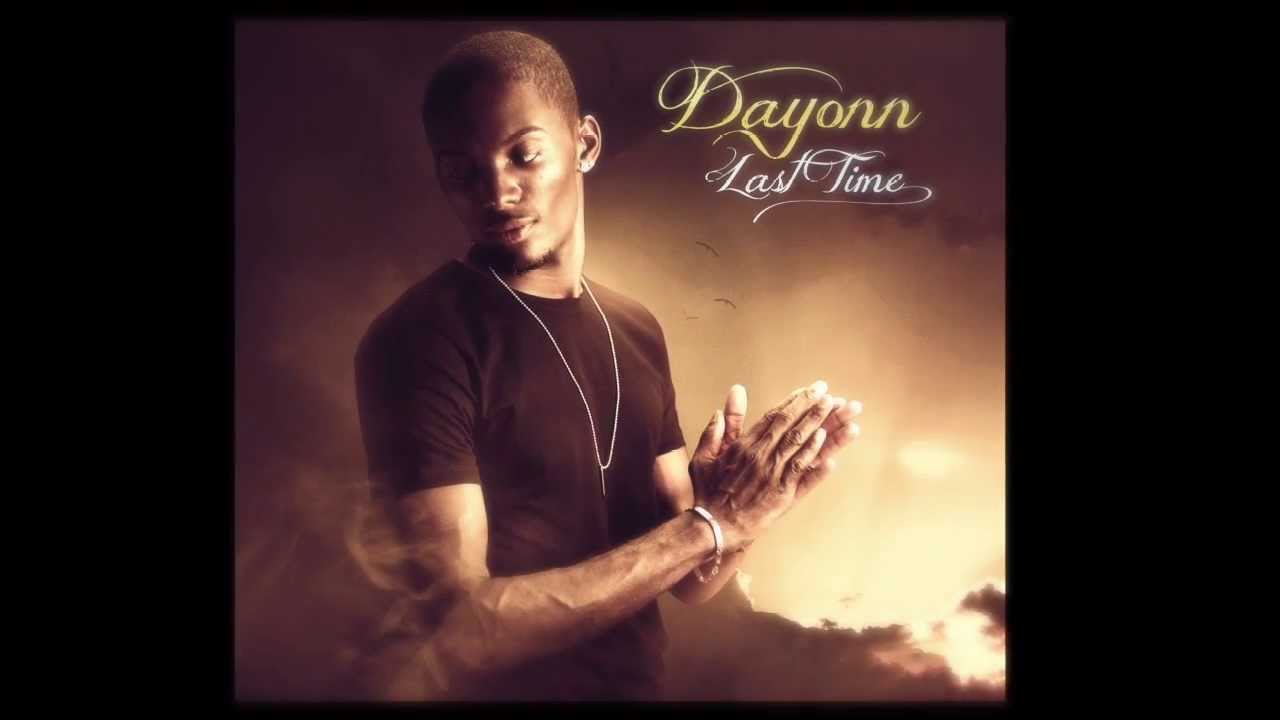 Dayonn - Last Time (extrait single) - YouTube