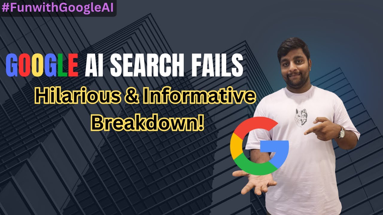 Google AI Search Fails Hilarious & Informative Video | Google AI's ...