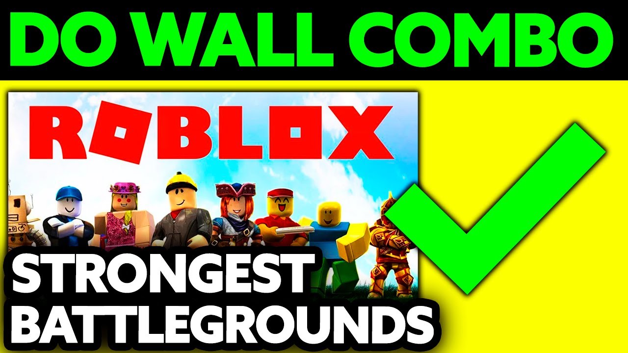 How To Do Wall Combo in The Strongest Battlegrounds (2025) - YouTube