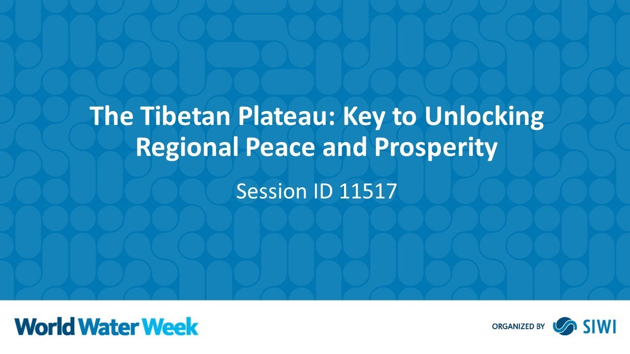 11517 The Tibetan Plateau: Key to Unlocking Regional Peace and ...