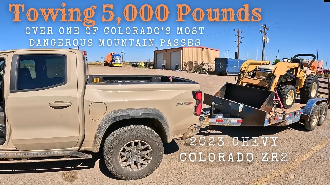 2023 Chevy Colorado ZR2 Towing Test Pulling 5000 Pounds Over Colorado