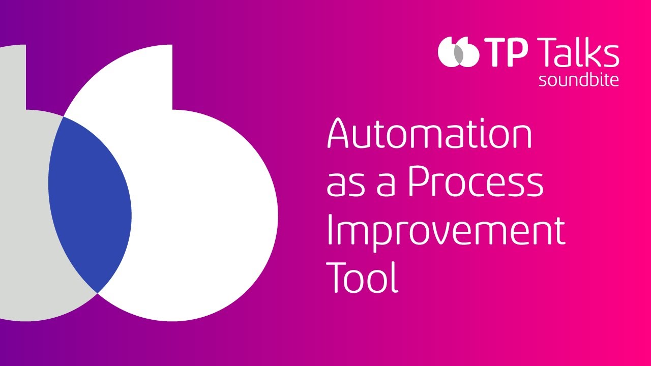 Automation as a Process Improvement Tool - YouTube