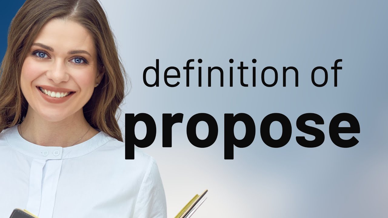 Propose • what is PROPOSE definition - YouTube