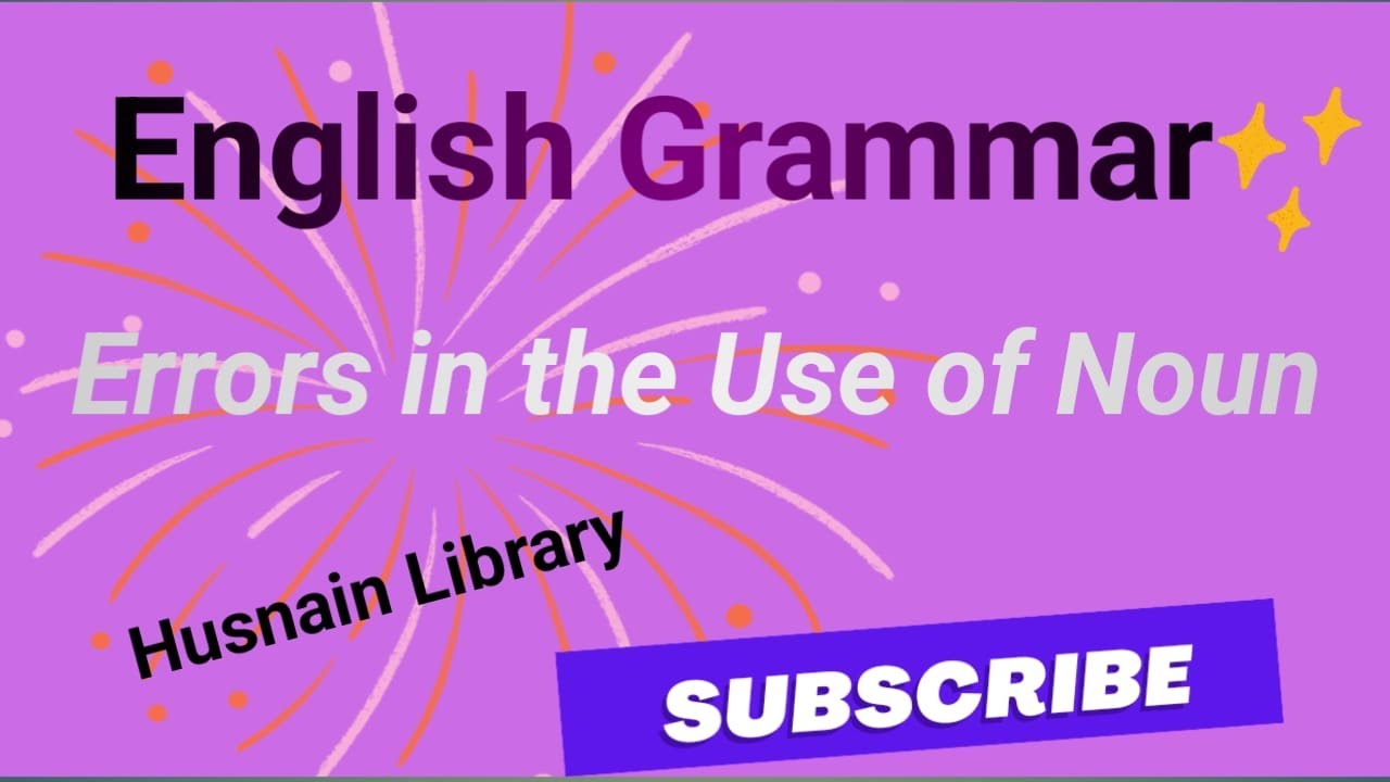 Errors in the Use of Nouns / Common Errors in English Grammar - YouTube
