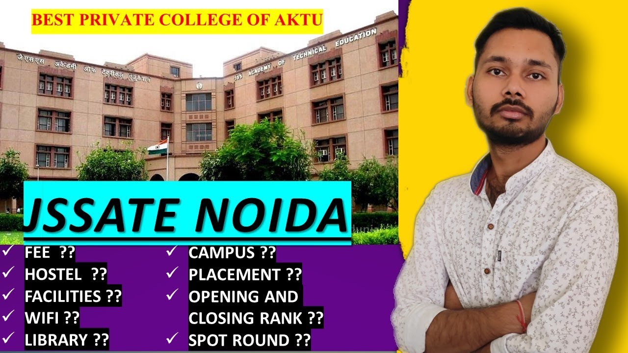 JSS NOIDA Review | Placement , fees , cutoffs , Hostels | Top uptu ...