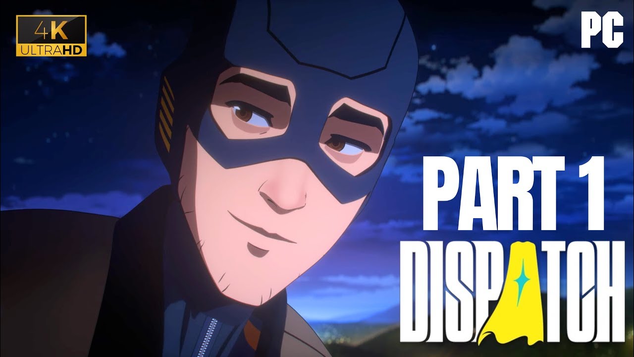 Dispatch - 4K Gameplay Part 1 - YouTube