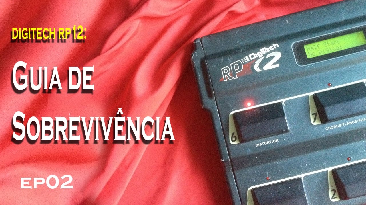 Digitech RP12: Guia de sobrevivência Ep02 - YouTube