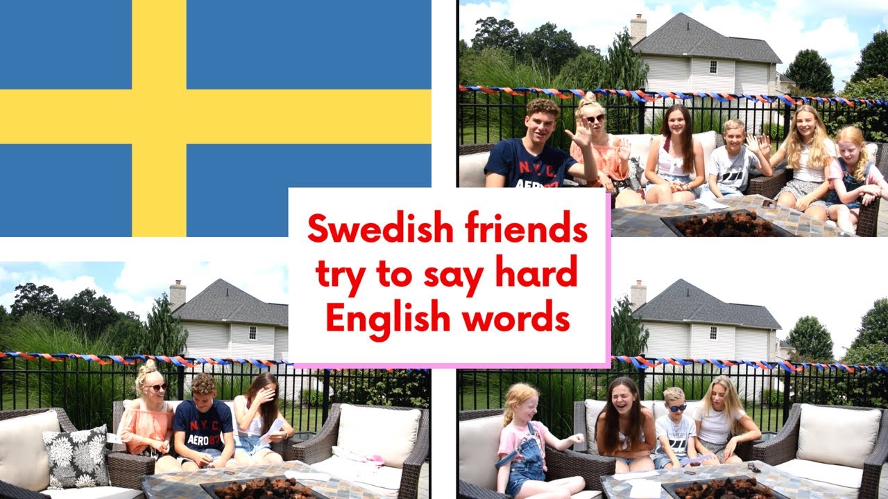 Swedish friends attempt difficult English words || leaandbellagrace ...