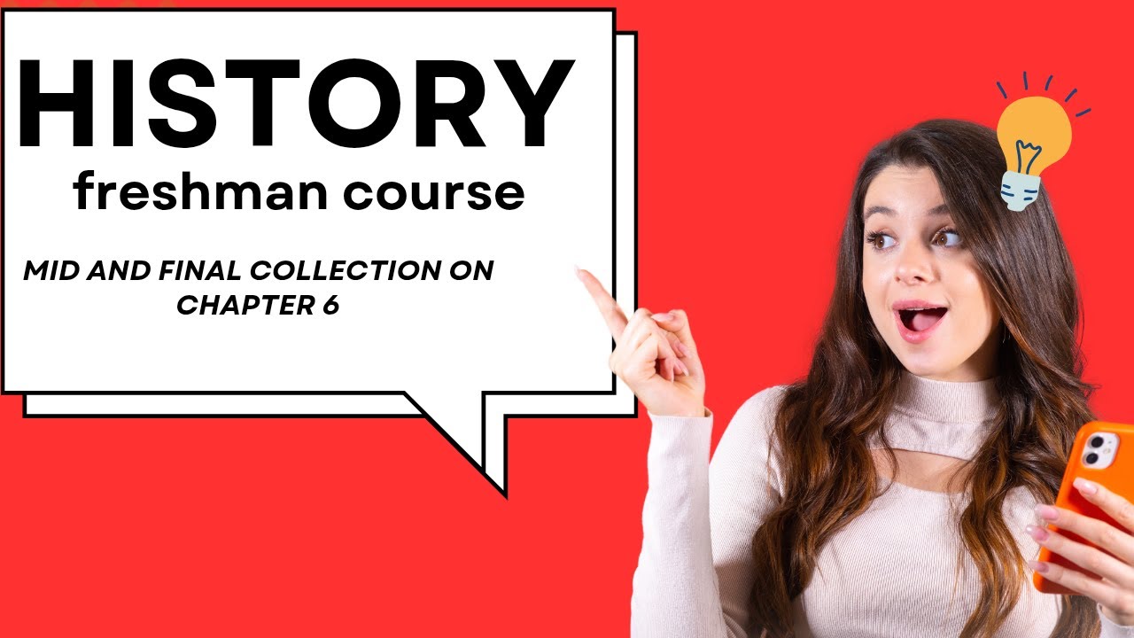 History freshman course #mid and final collection on chapter 6 - YouTube