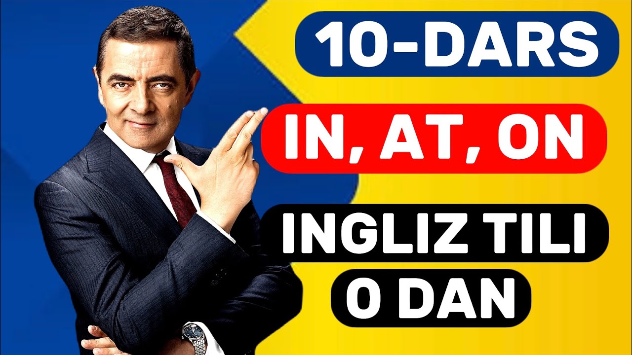 10-dars. In, at, on… Predloglar. Ingliz tilini o’rganish - YouTube