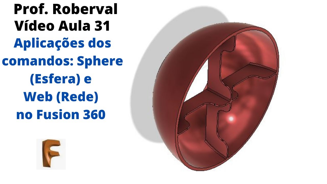 Aula 31 – Comandos Sphere (Esfera) e Web (Rede) no Fusion 360. - YouTube