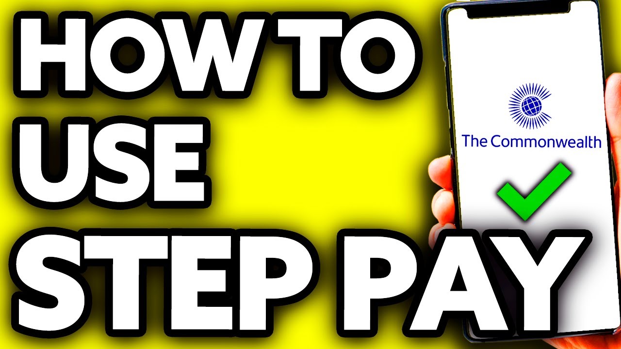 How To Use Commonwealth Step Pay (Very Easy!) - YouTube