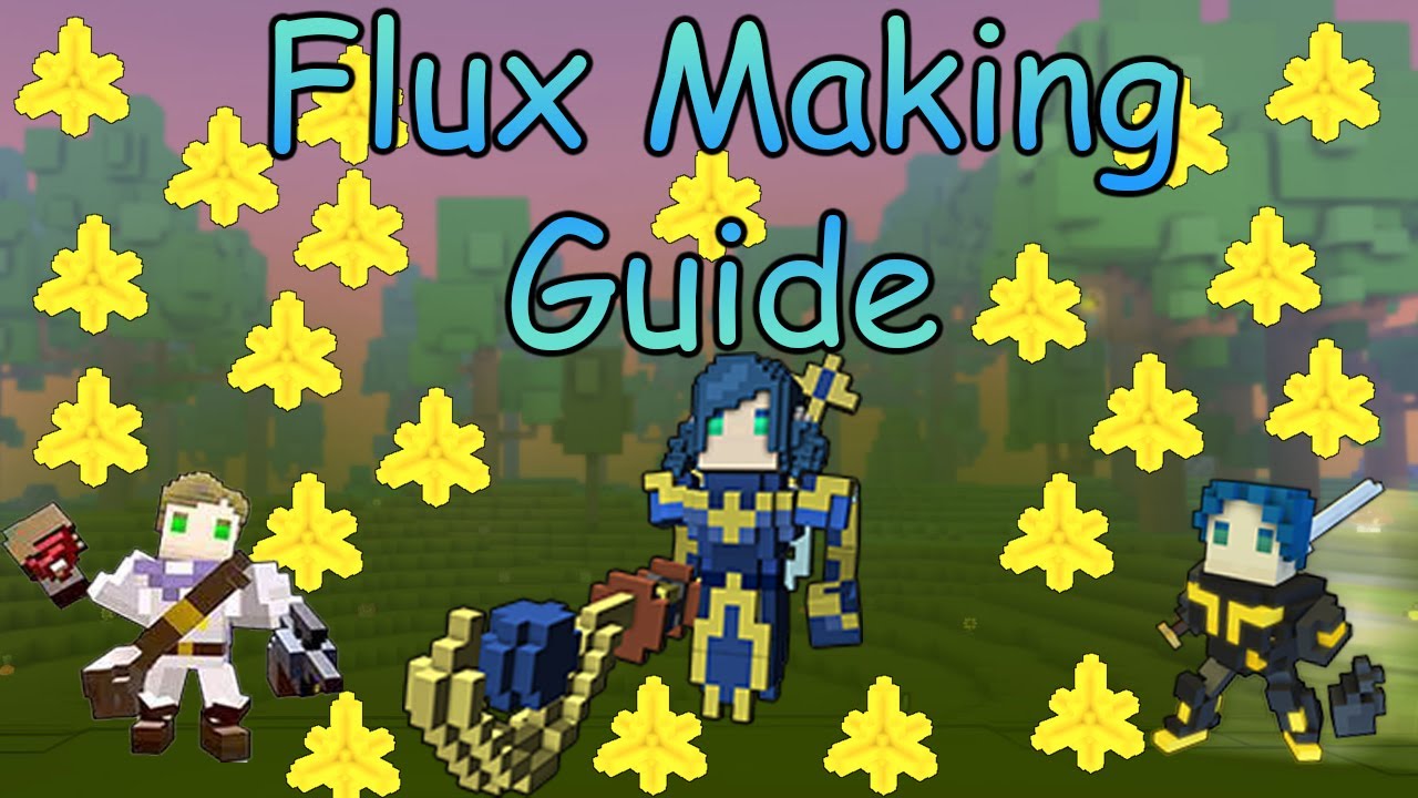 Trove How To Make Flux | Flux Making Guide - YouTube