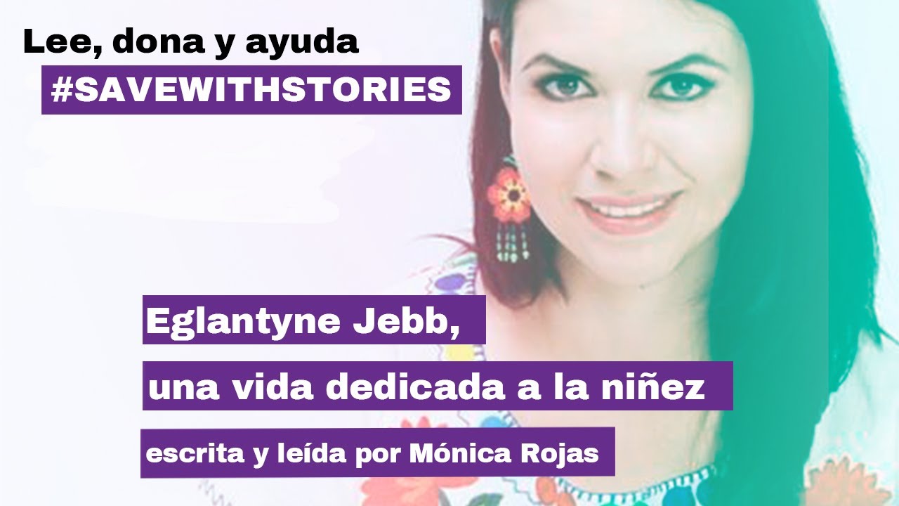 #SaveWithStories con Mónica Rojas | Save the Children - YouTube