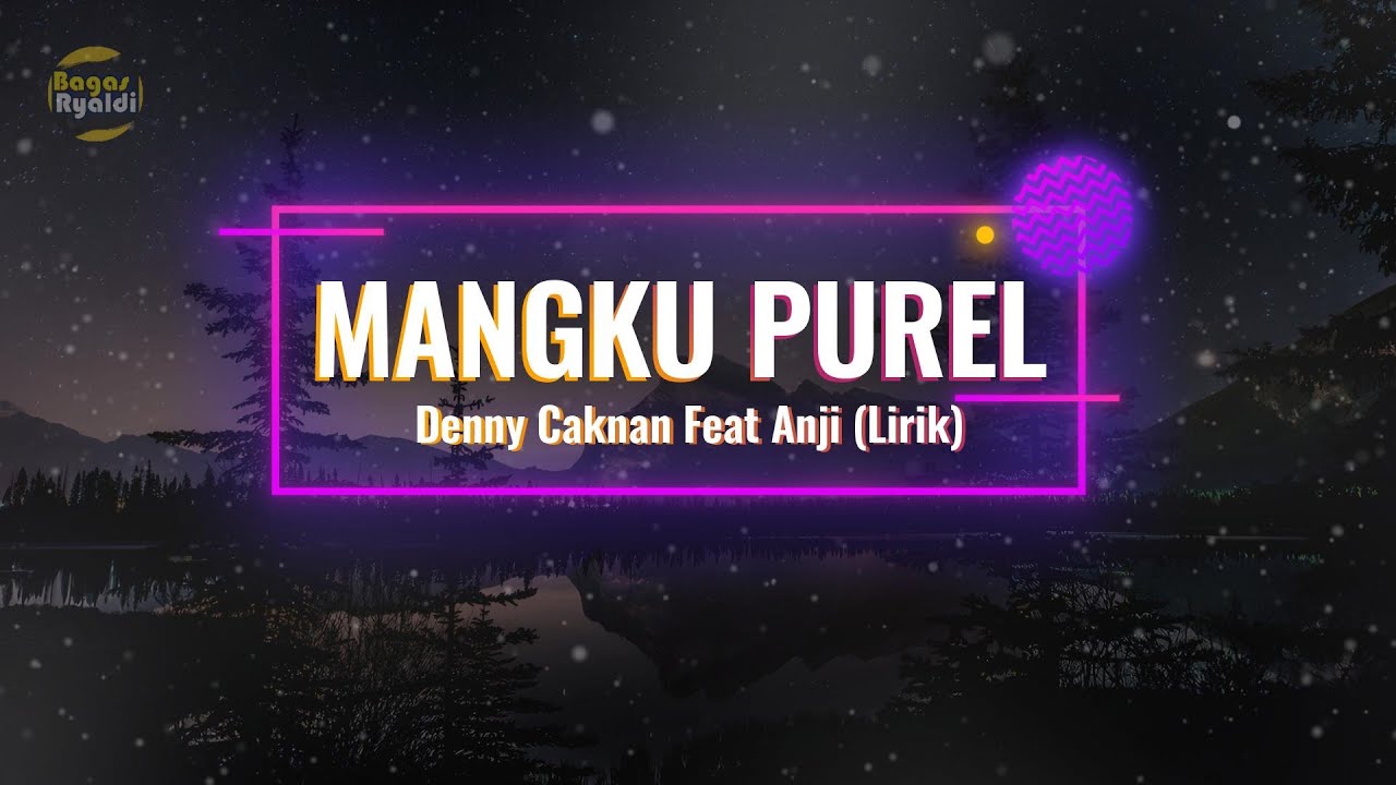 Mangku Purel - Denny Caknan Ft Anji ( Lirik ) - YouTube