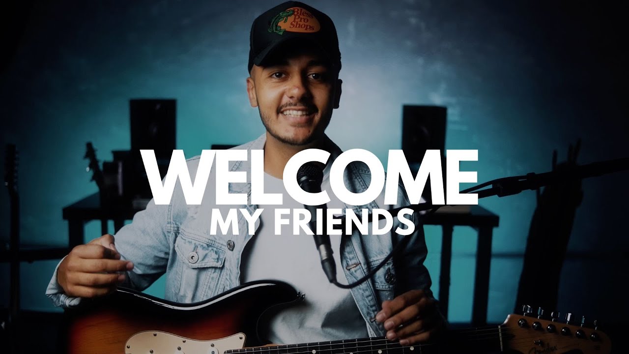 WELCOME MY FRIENDS!! - YouTube