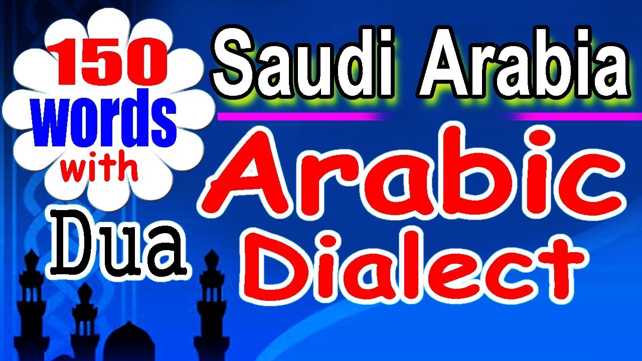 Saudi Arabia Arabic Dialect through English - Saudi Language with ...