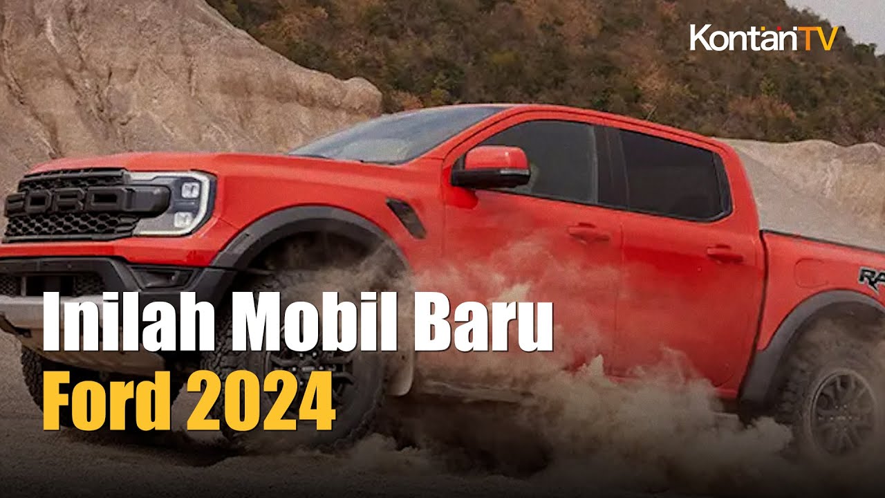Balik Ke Indonesia, Ford Luncurkan 3 Mobil Baru | Kontan News - YouTube