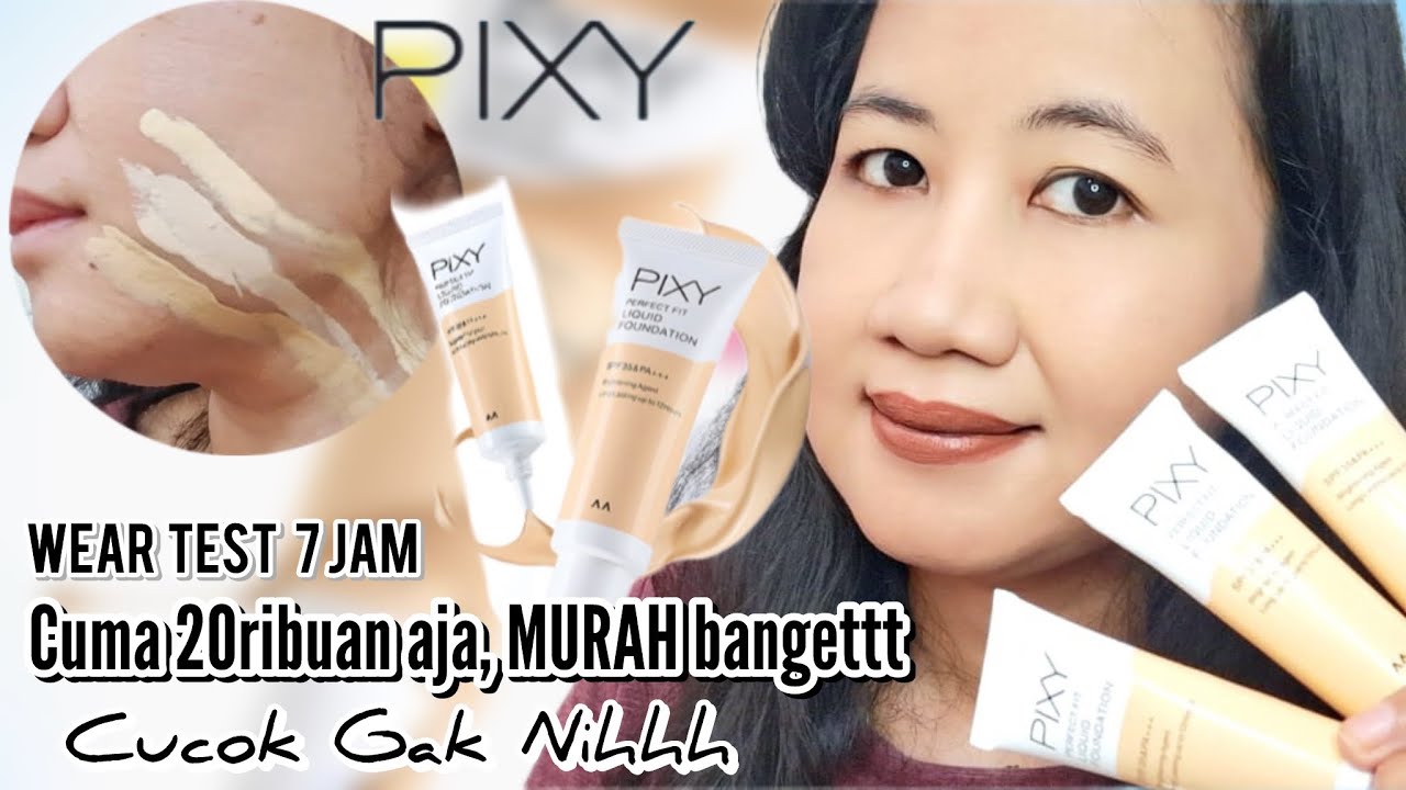 New PIXY Perfect Fit Liquid Foundation, Review Tes Ketahanan Di Kulit ...