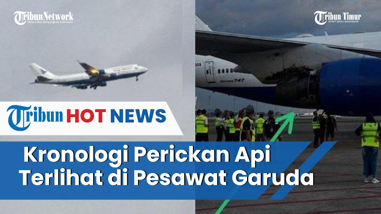 pesawat Garuda Indonesia Terbakar di Udara, Kronologi Percikan Api Terlihat - YouTube