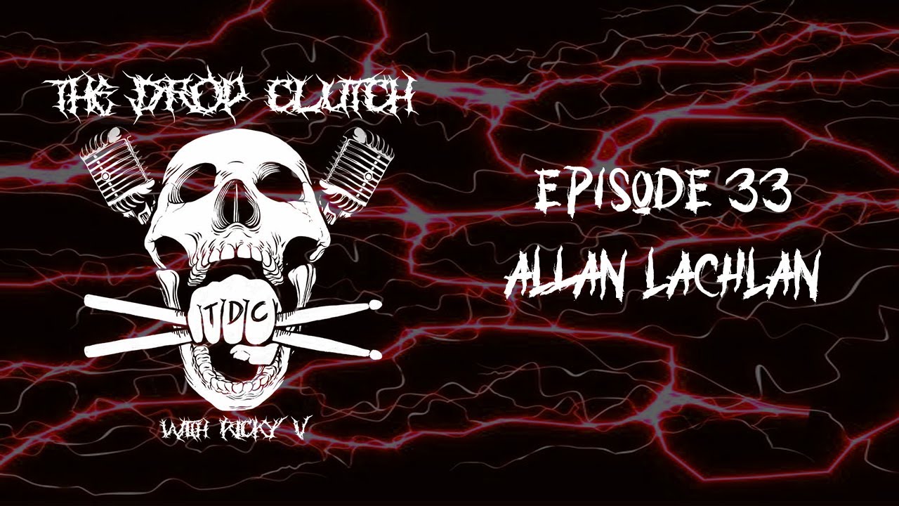The Drop Clutch - Episode 33: Allan Lachlan - YouTube