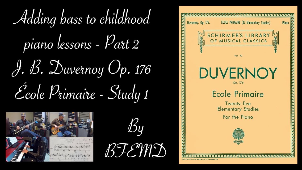 Adding bass to childhood piano lessons - Part 2 Duvernoy École Primaire ...