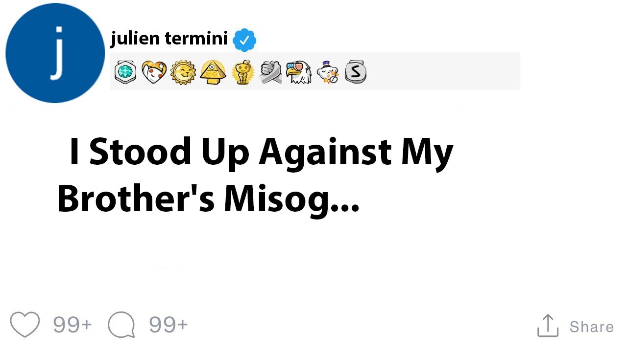 Full Story I Stood Up Against My Brother's Misog... - YouTube