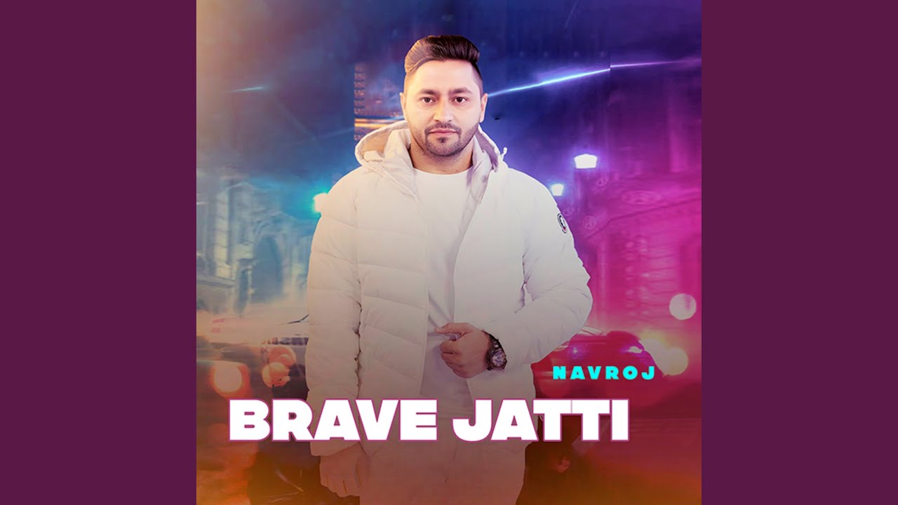 Brave Jatti - YouTube