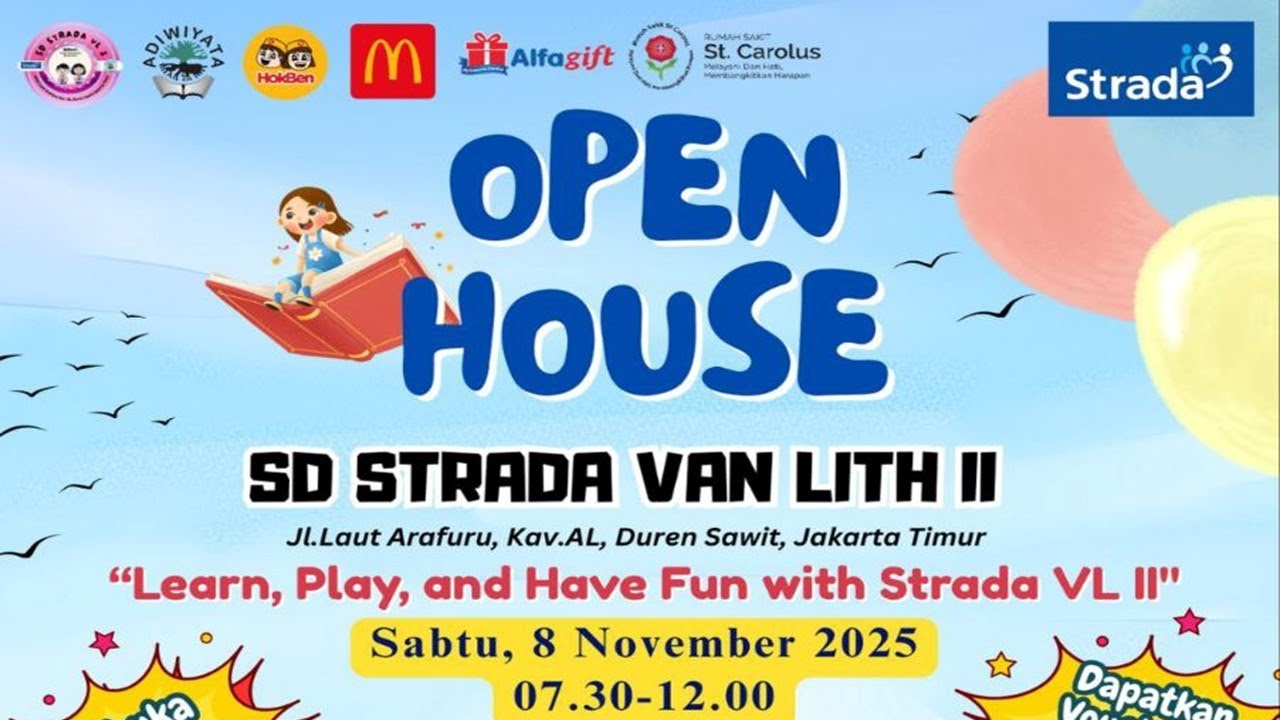 Open House SD Strada Van Lith II - Sabtu, 8 November 2025 - YouTube