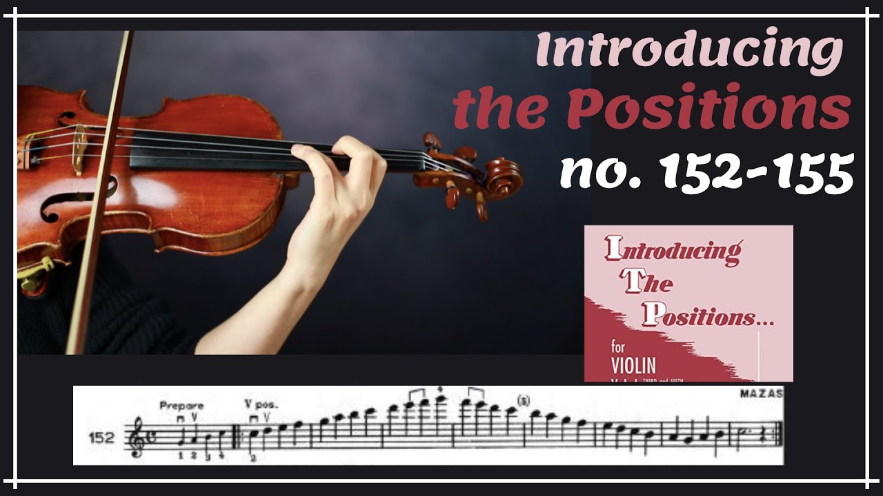 [Introducing the Positions for violin] no. 152-155 (The best etude for ...