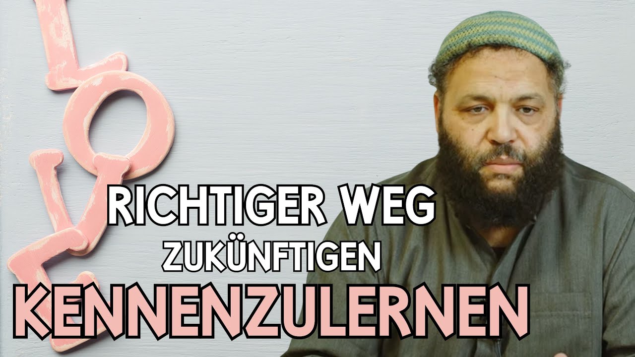 RICHTIGER WEG ZUKÜNFTIGEN KENNENZULERNEN | Sheikh Abu Jamal - YouTube