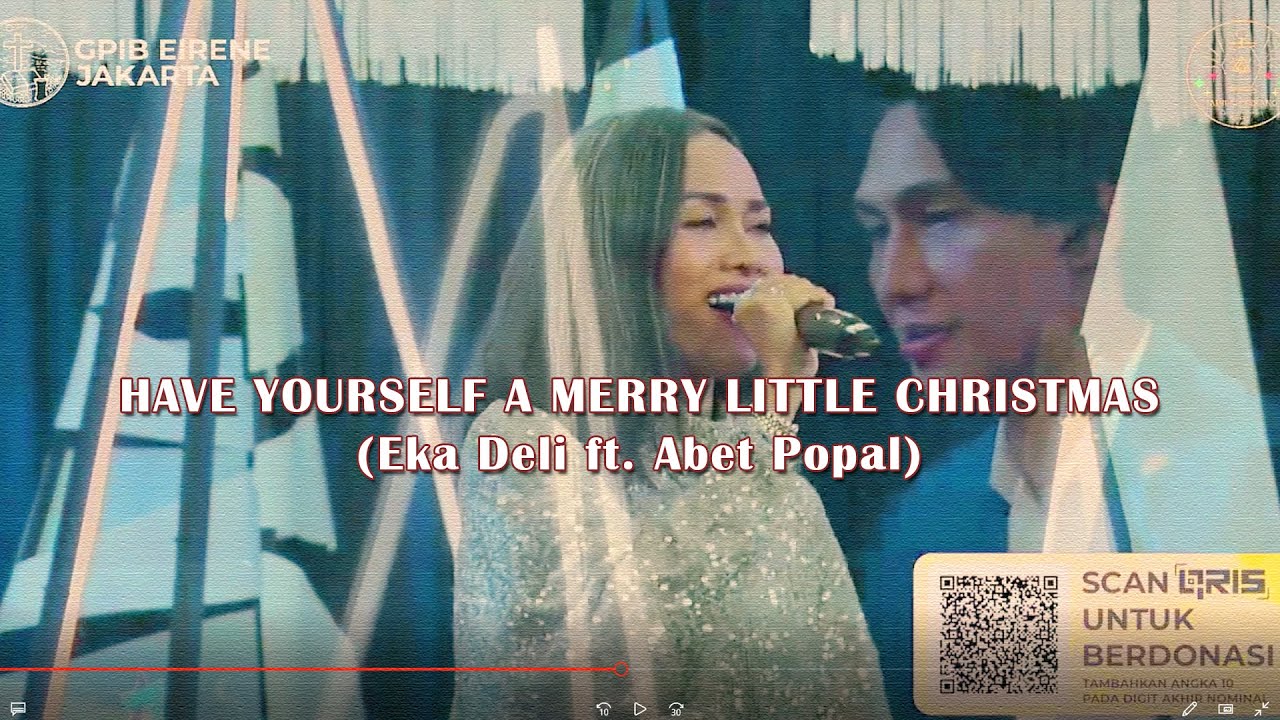 Have Yourself a Merry Little Christmas Eka Deli Ft. Abet Popal - YouTube