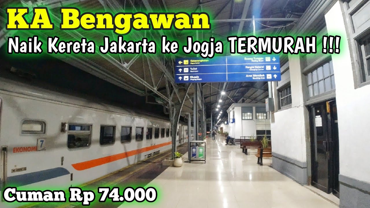 KA Bengawan Naik Kereta Api Jakarta ke Jogja termurah - YouTube
