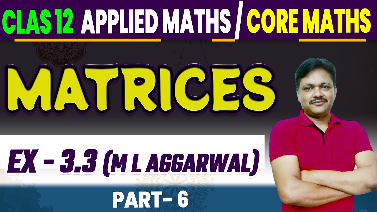 Matrices Chapter 3 part 6 | Ex 3.3 | multiplication on Matrices ...