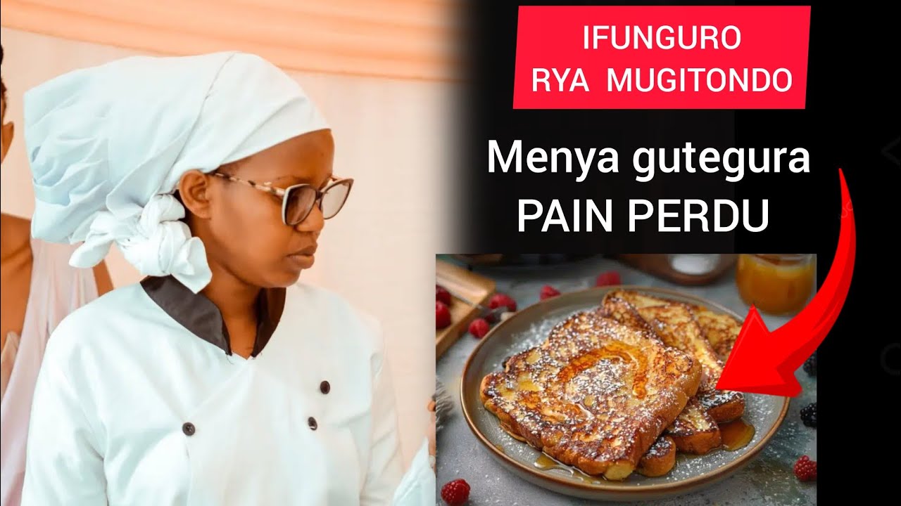 TEKA NEZA ep2; Ngwino twige gutegura PAIN PERDU niba ufite UMUGATI ...